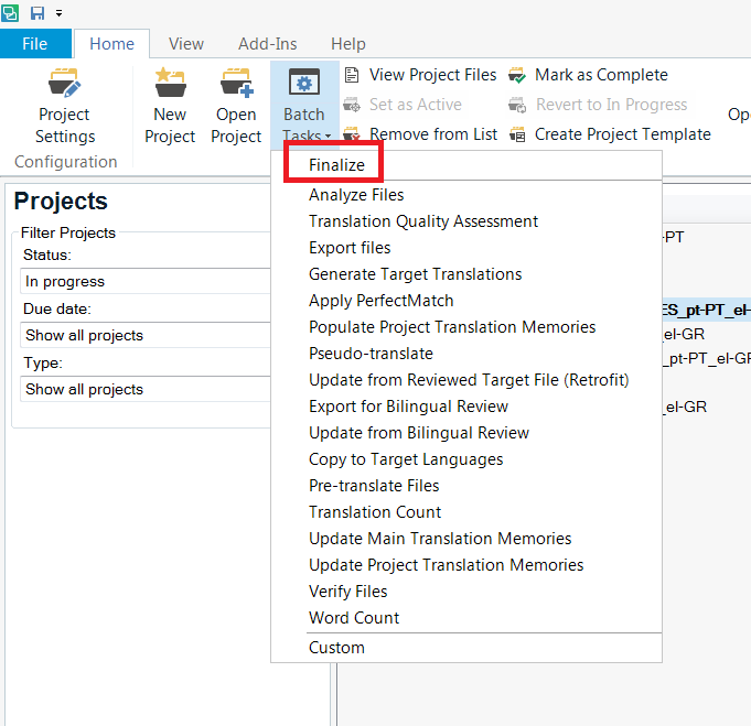 Batch Tasks - Finalize option is no longer present - 1. Trados Studio - Trados Studio - RWS ...