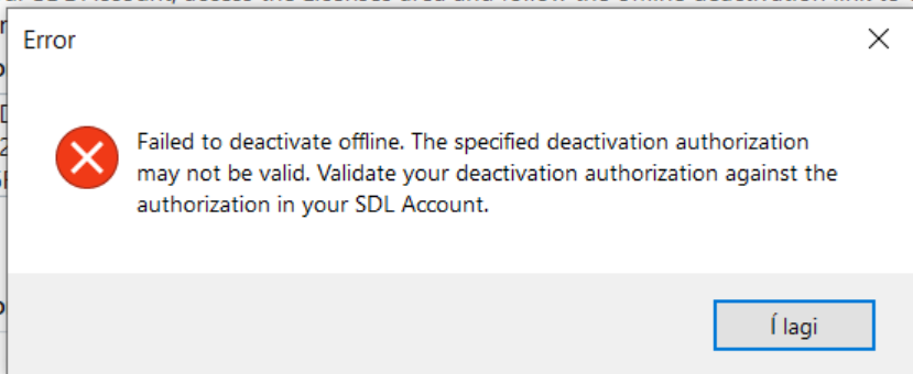 Errors while deactivating my license on my old computer - 2. Licensing and Installation - Trados ...